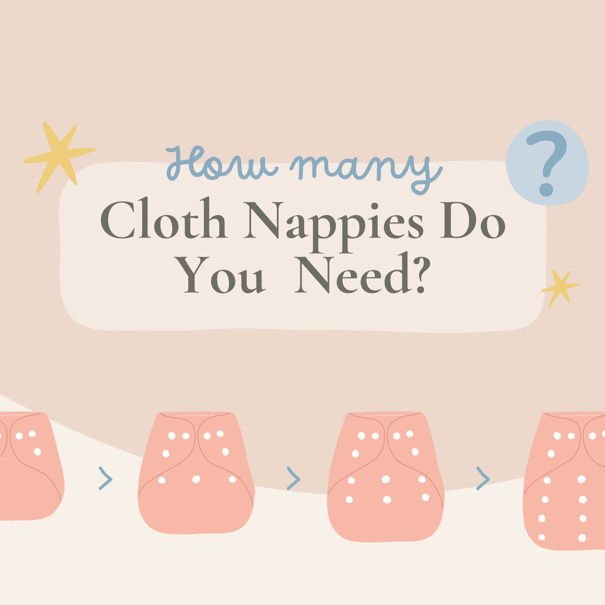 How Many Modern Cloth Nappies Do You Really Need? (And How Our Bundles